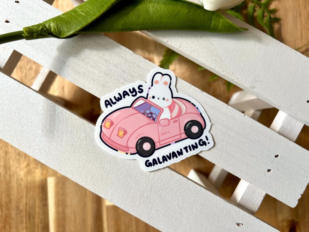 Always Galavanting Sticker | Weatherproof Glossy Sticker | Waterbottle ...
