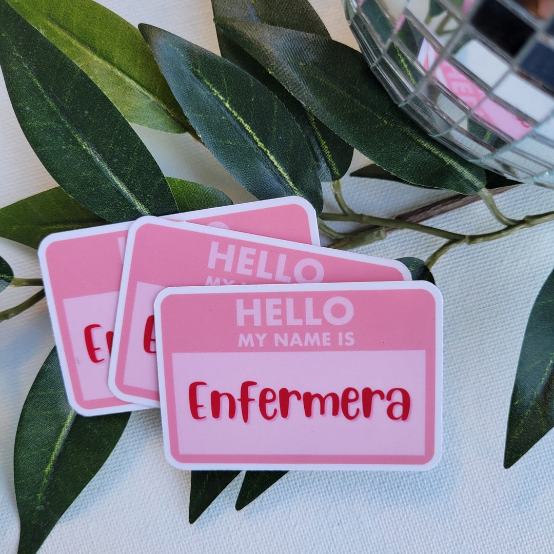 Hello My Name is Enfermera Sticker, Latina Nurse, Nursing Student, Pink ...