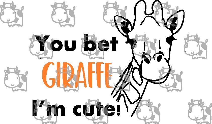 You Bet Giraffe I'm Cute SVG - Giraffe SVG - Baby SVG - Coffee Cup ...