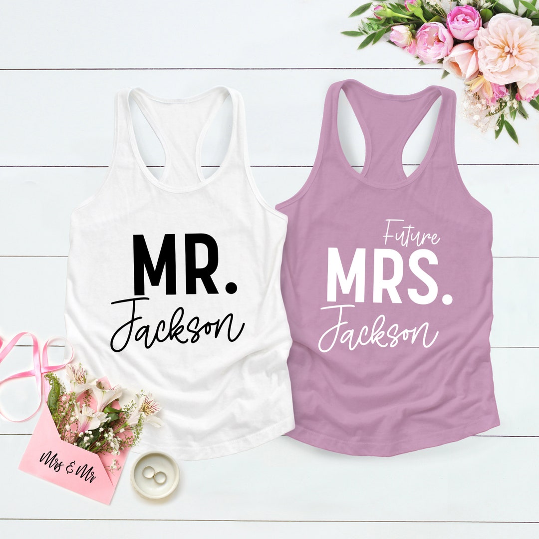 Mr Mrs Tanks Future Mr Mrs Shirts Engagement Tank Tops Fiance Shirt