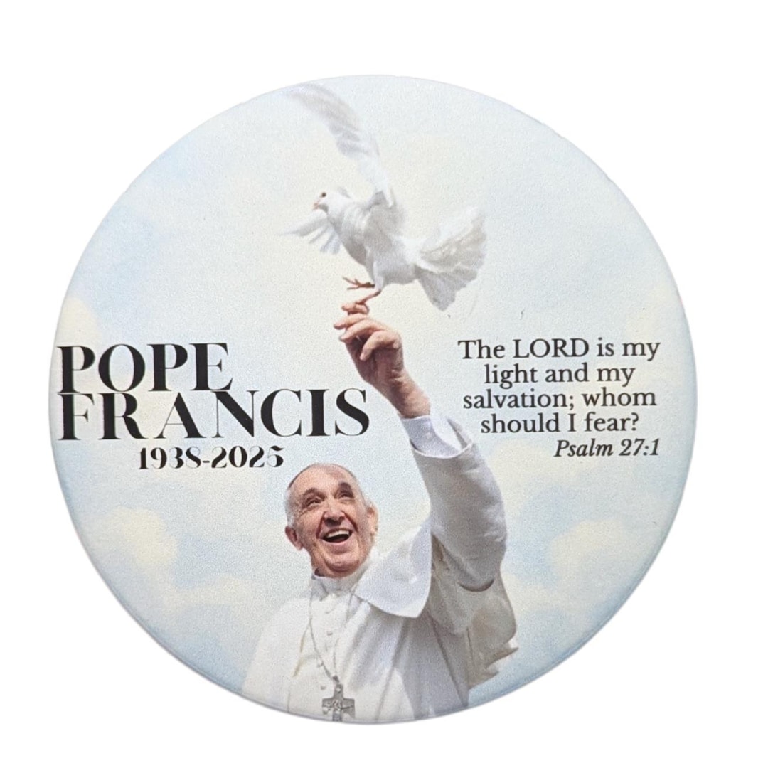 Pope Francis Memorial Pin – 2.25" Illustrated Tribute Button With Dove ...