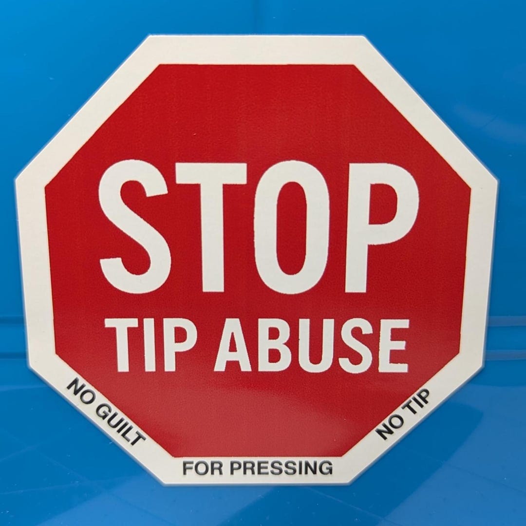 Stop Tip Abuse Sticker – Matte Weatherproof Protest Sticker, No Guilt ...