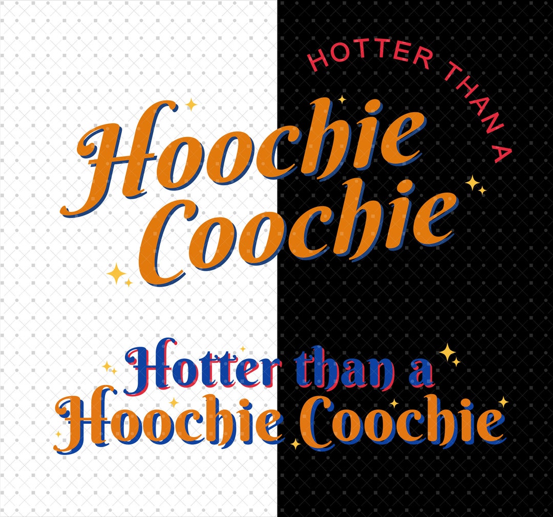 Hotter Than a Hoochie Coochie PNG, Singer PNG, Fan Gift PNG - Etsy