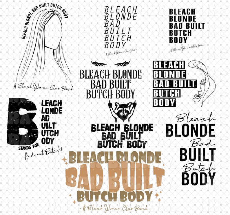 Bleach Blonde Bad Built Butch Body SVG PNG, Clap Back PNG, Funny ...