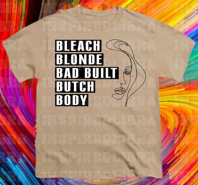 Bleach Blonde Bad Built Butch Body SVG PNG, Clap Back PNG, Funny ...