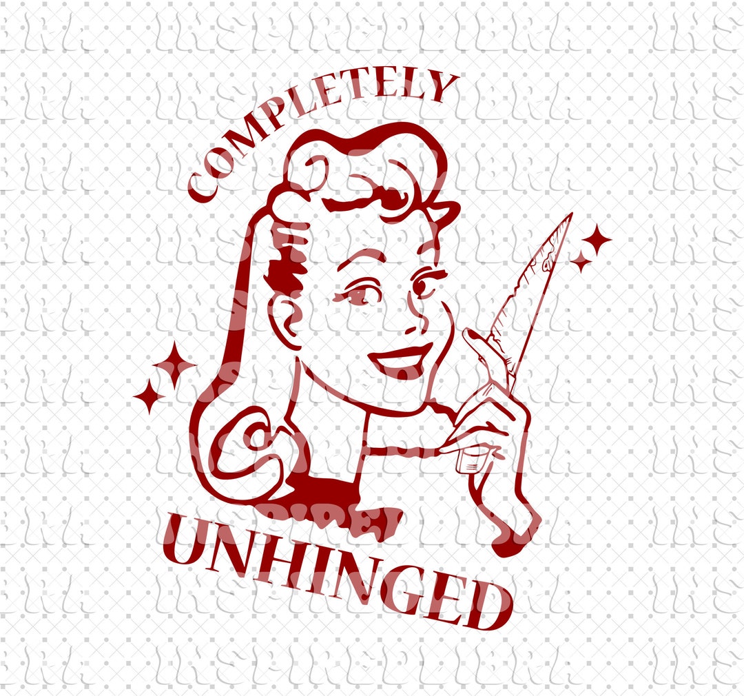 Completely Unhinged PNG, Retro Vintage Lady 50s PNG - Etsy
