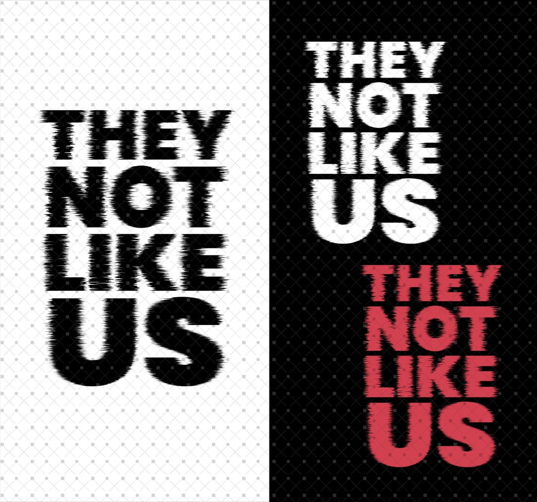 They Not Like Us PNG, Hip Hop Music PNG, Rapper Gifts - Etsy