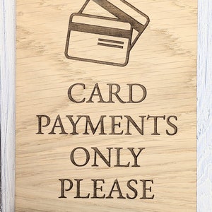 Card Payments Only Please - Wooden Freestanding Table Sign - Perfect ...