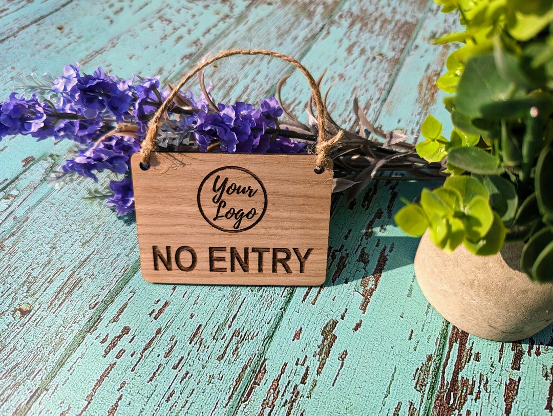 Personalised NO ENTRY Hanging Sign 4 Sizes, Add Your Text or Logo ...