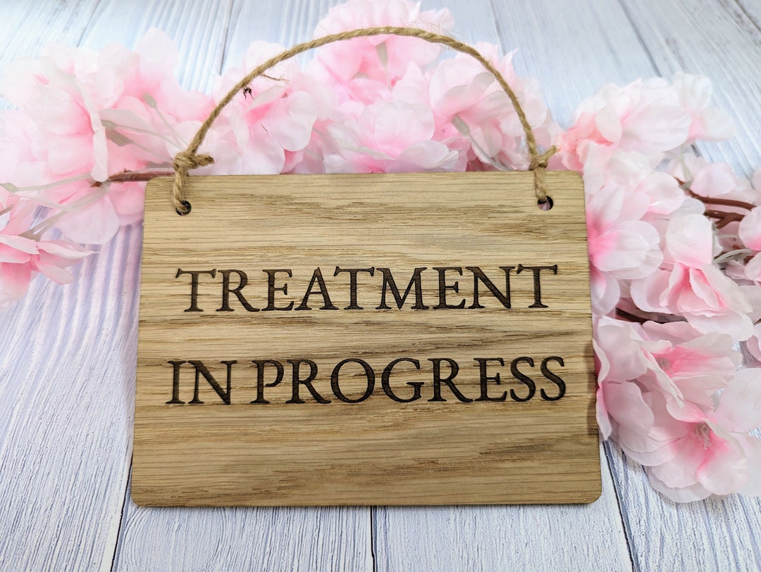 Personalised Wooden Door Sign - 'TREATMENT IN PROGRESS' - Customisable ...