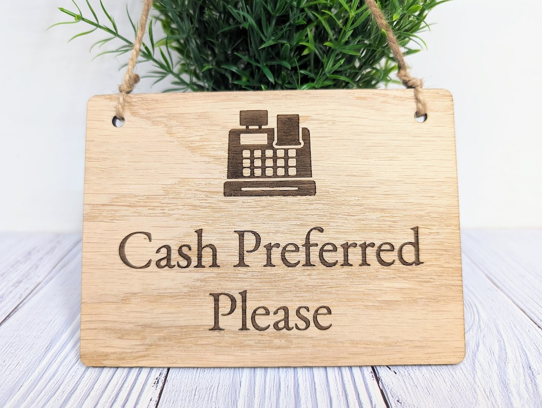 Cash Preferred Please Wooden Sign - Friendly Payment Reminder ...