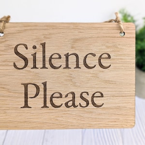 Silence Please - Personalised Wooden Sign - Custom Quiet Area Decor for ...