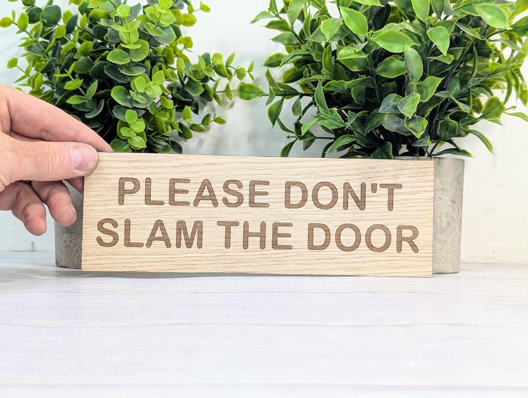 Personalised Please Don’t Slam the Door Sign - Oak Veneer - Etsy
