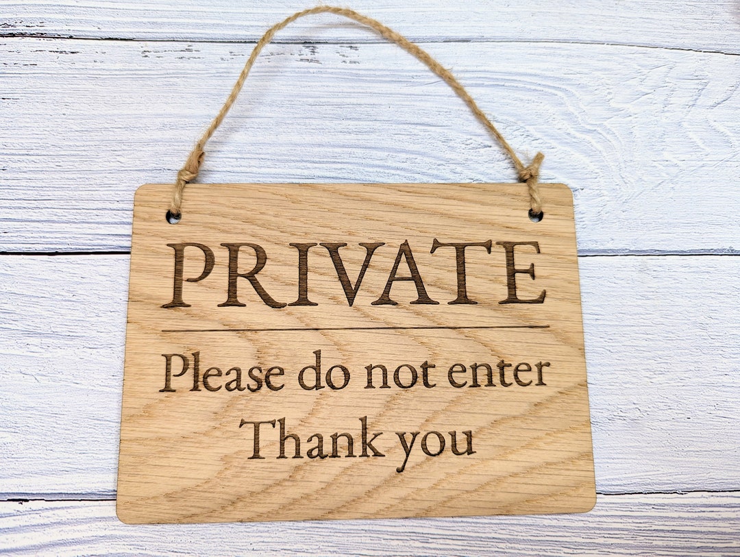 PRIVATE Please Do Not Enter Sign - Customisable Wooden Privacy Sign ...
