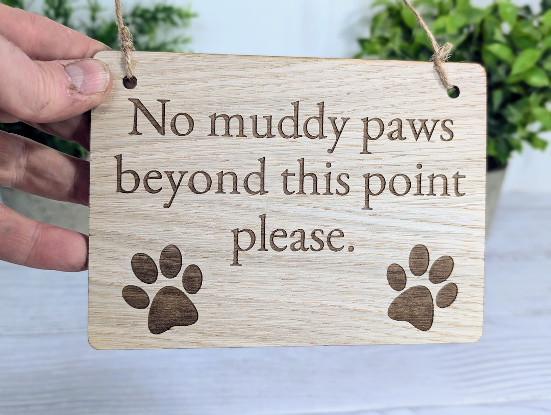 No Muddy Paws Beyond This Point Please | Handmade Wooden Sign | Fun Pet ...