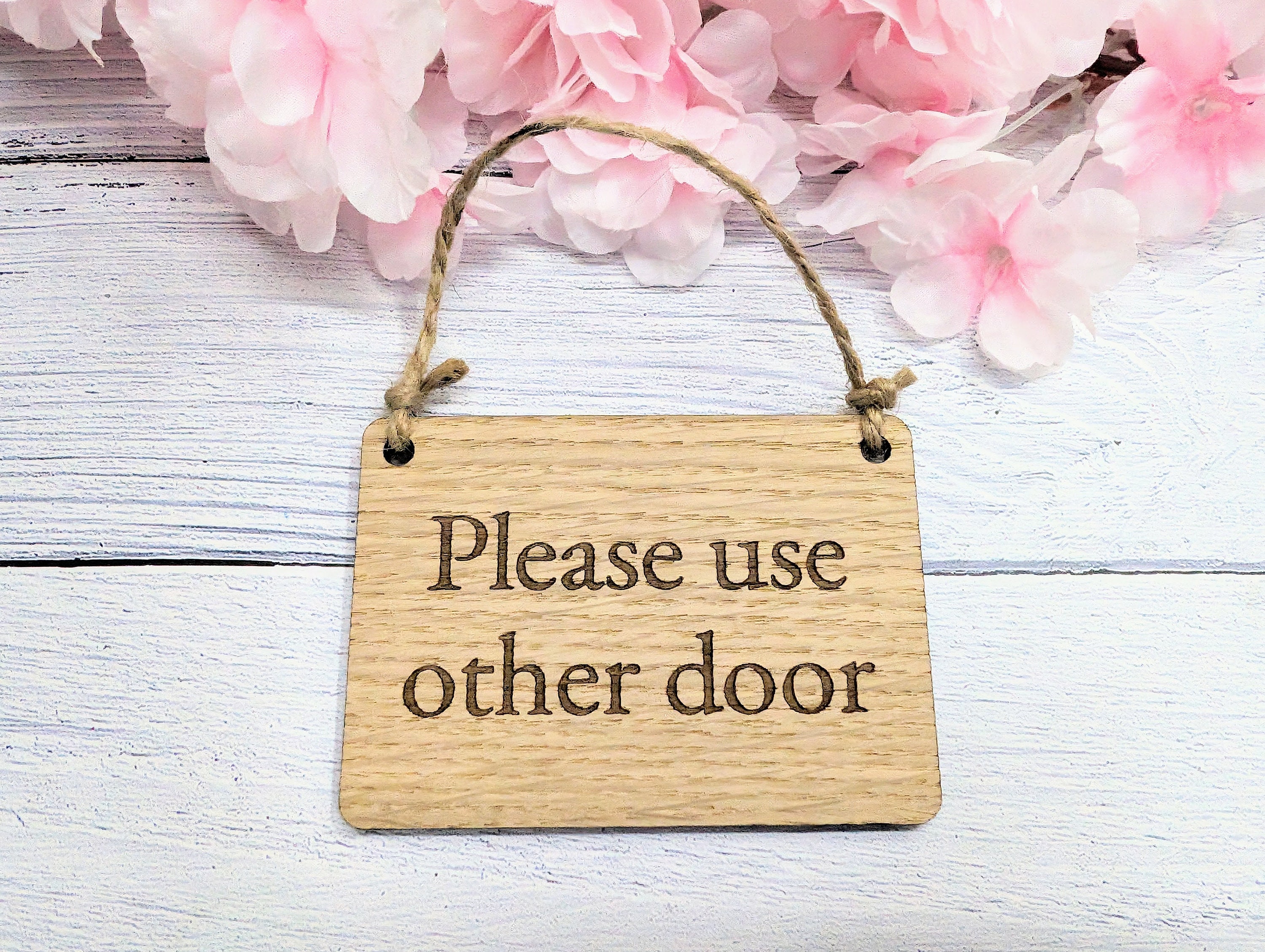 Wooden 'please Use Other Door' Sign - Optional Personalisation - Etsy