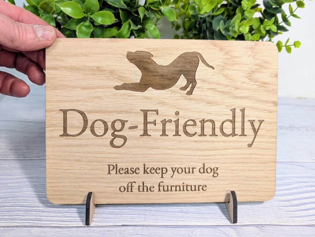 Dog Friendly Sign – Please Keep Dogs off Furniture, Wooden Pet Rules ...