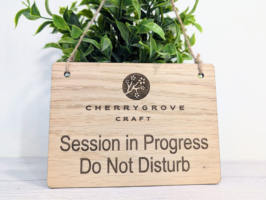 Session in Progress Do Not Disturb Sign - Handmade Wooden Door Hanger ...