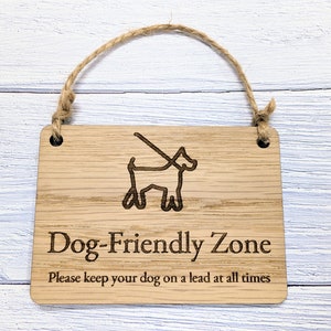 Dog-friendly Zone Wooden Sign - "please Keep Your Dog on A Lead at All ...