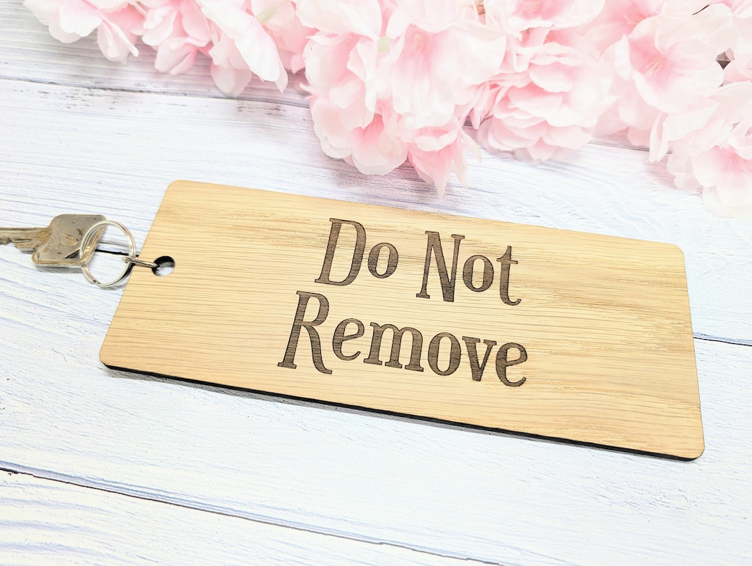 Extra-large "do Not Remove" Wooden Keyring - Ideal for Keeping ...