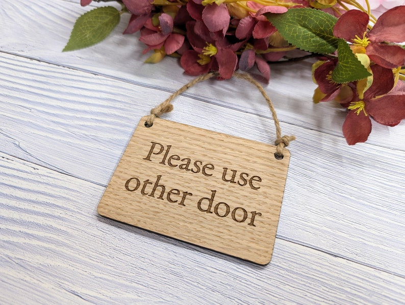 Wooden 'please Use Other Door' Sign - Optional Personalisation - Etsy