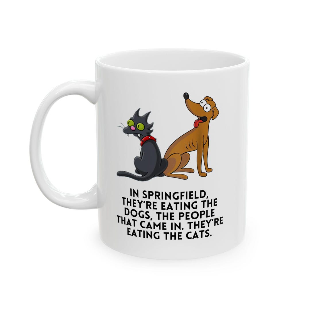 In Springfield Theyre Eating the Dogs. Theyre Eating the Cats Trump ...