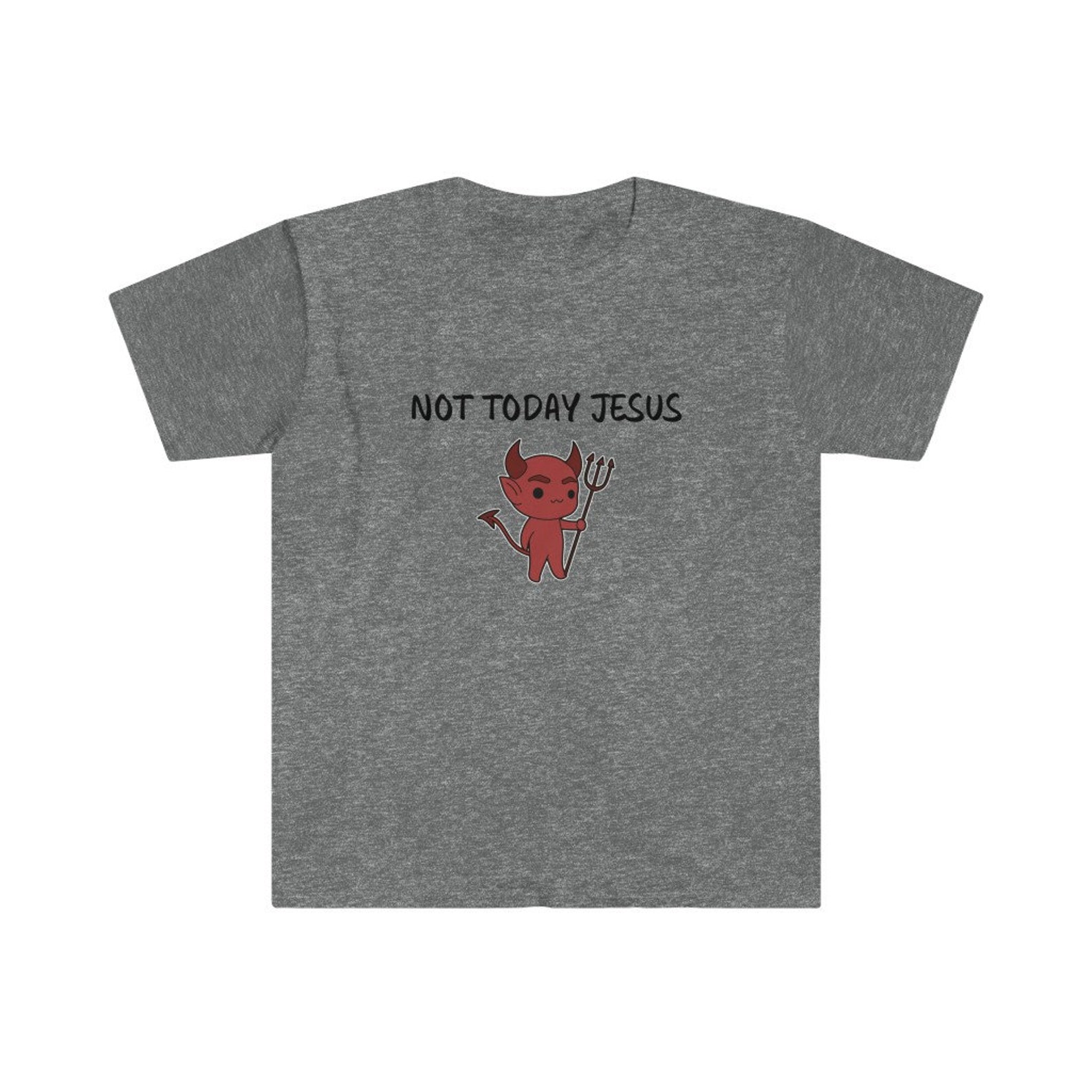 Not Today Jesus Tshirt, Devil Satan Shirt, Unisex Satanic Shirt, Anti ...