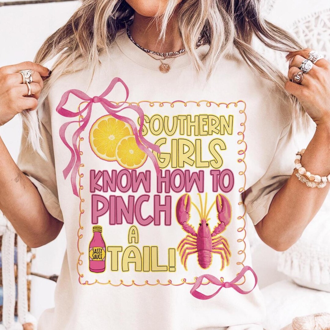 Southern Girls Know How to Pinch A Tail PNG, Crawfish Season Preppy ...