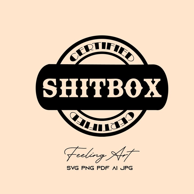 Certified Shit Box Svg SVG Png Download Cricut Instant - Etsy