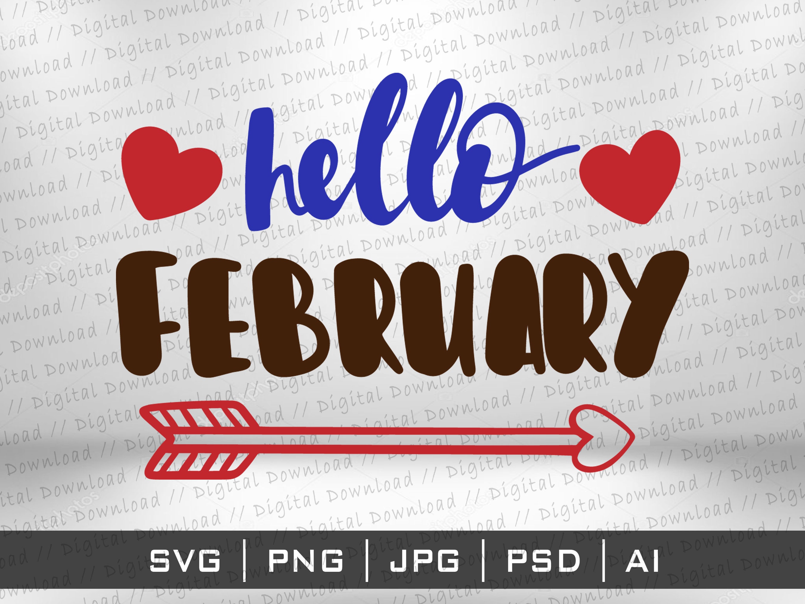 Hello February Svg, February 2024 Svg, Love Print Png, Cricut Cutting ...