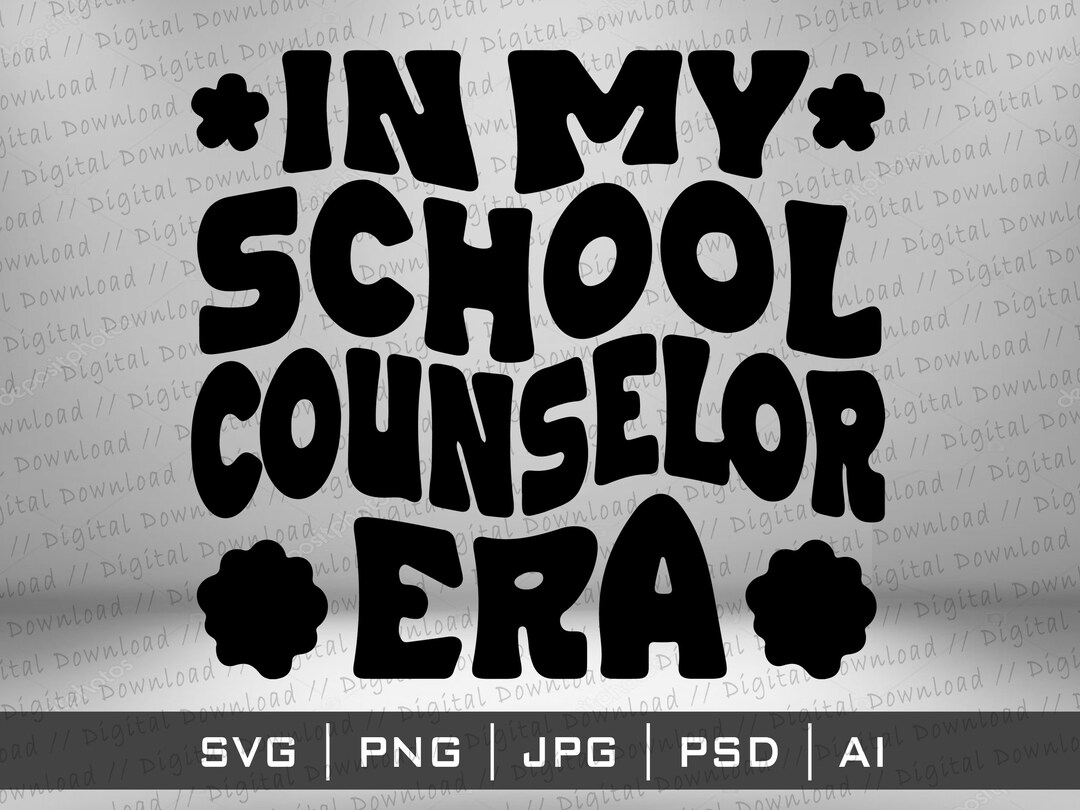 In My School Counselor Era SVG Png, Cricut Cutting Files, Sublimation ...