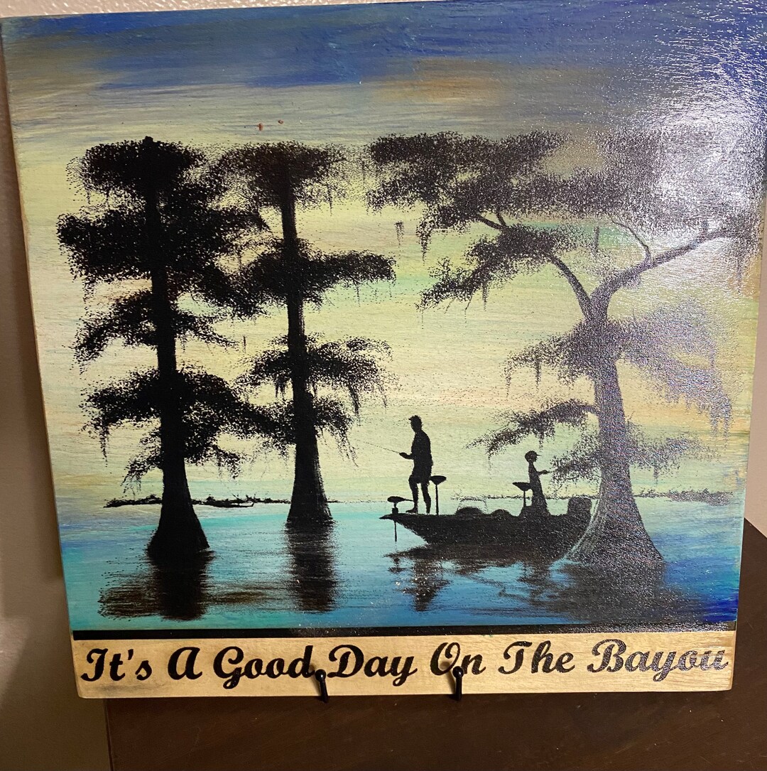 Good Day on the Bayouhand Painted Background With Laser Burned Bayou ...