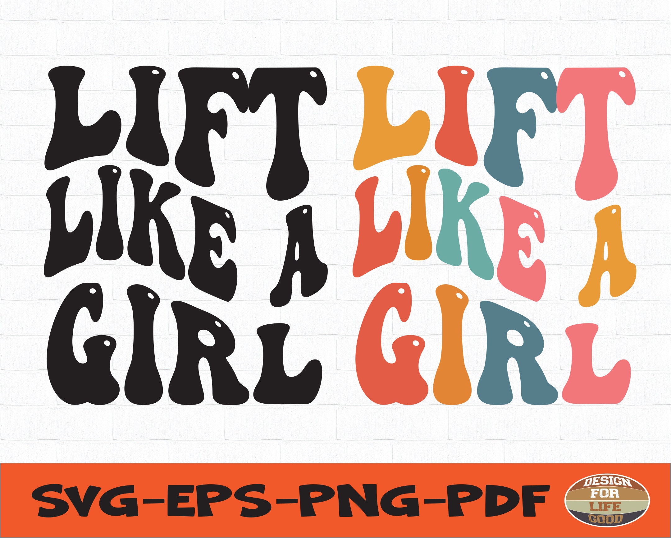 Lift Like A Girl Svg, Fitness Svg, Motivational Svg,retro Svg,groovy ...