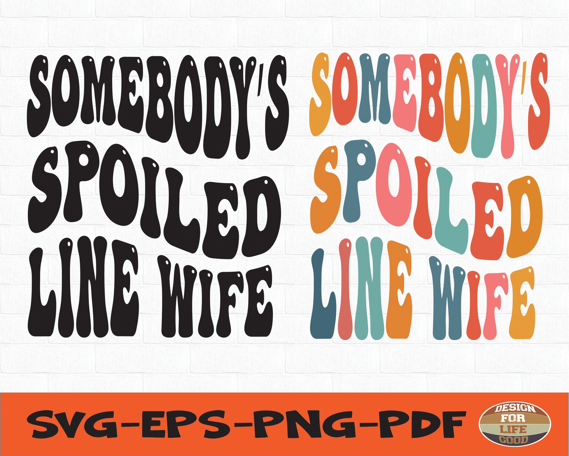 Somebody's Spoiled LINEWIFE Svg/png - Etsy