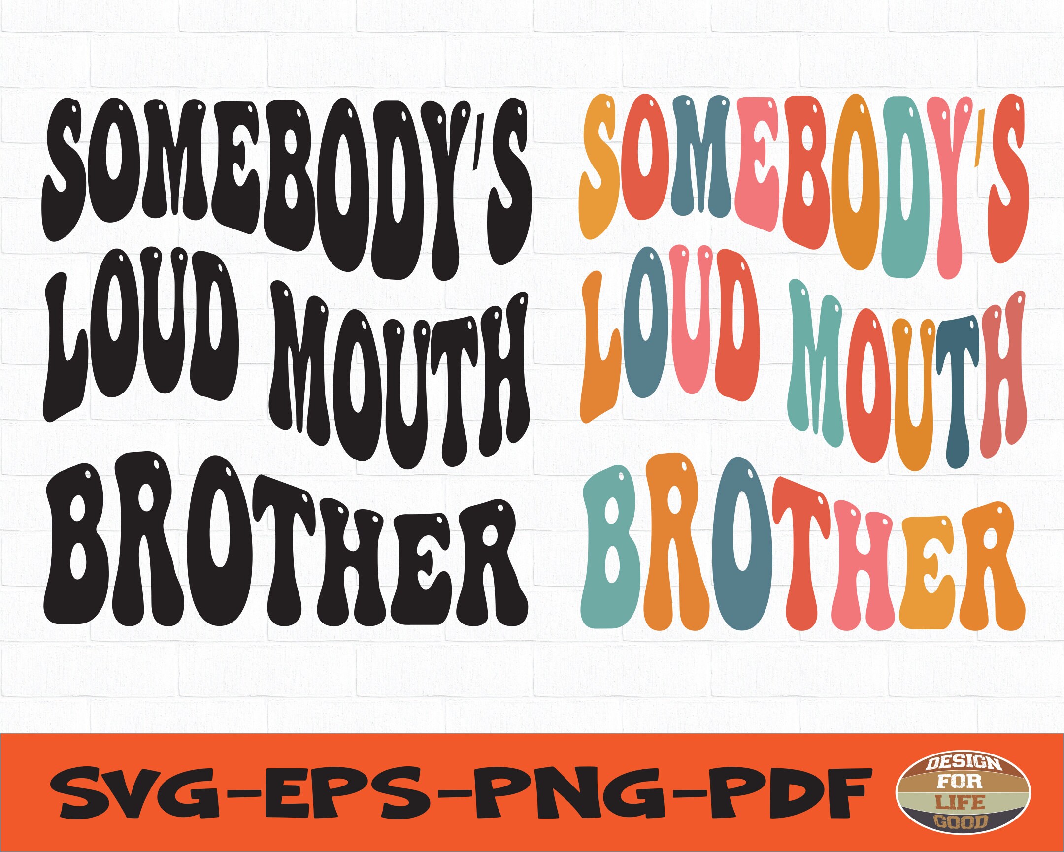 Buy Somebody's Loud Mouth Brother Svg/png Online in India - Etsy