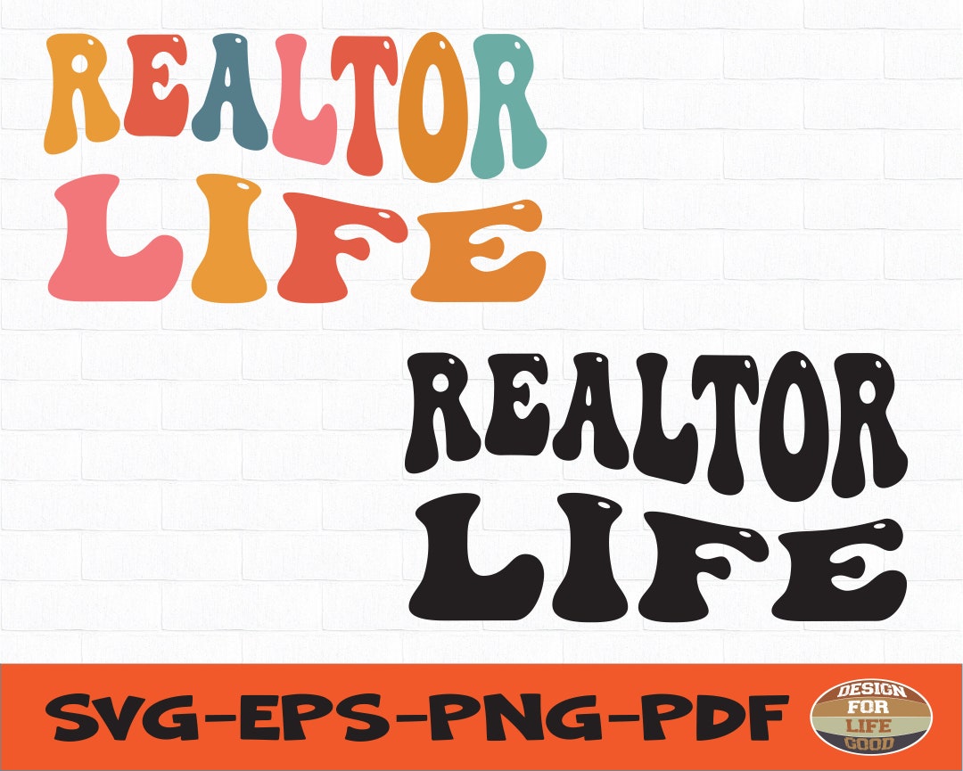 Realtor Life Svg, Real Estate Svg,realtor Svg,wavy Stacked Svg - Etsy