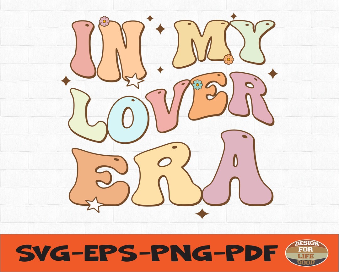 In My Lover Era,in My Lover Era Png,rendy Svg, Cut File, Sublimation - Etsy