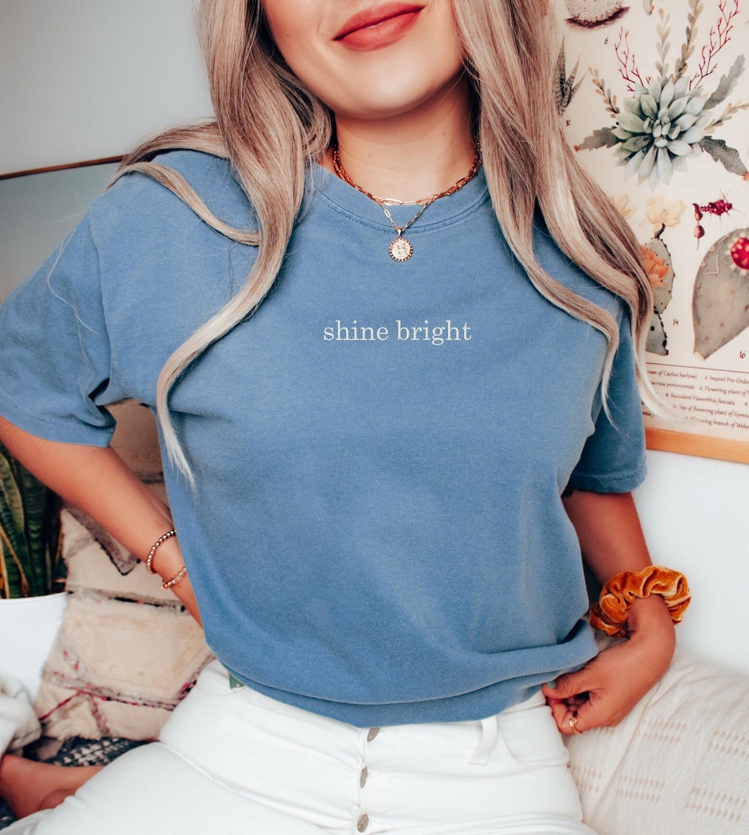 Embroidered Shine Bright Comfort Colors Shirt, Custom Embroidered Ultra ...