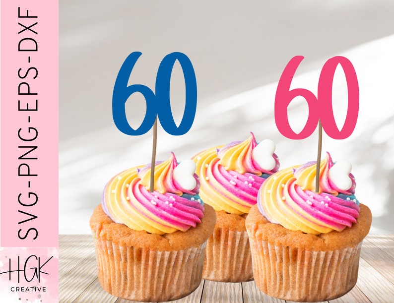 60 Cake Topper SVG, 60th Birthday SVG, 60th Birthday Decorations, Happy ...