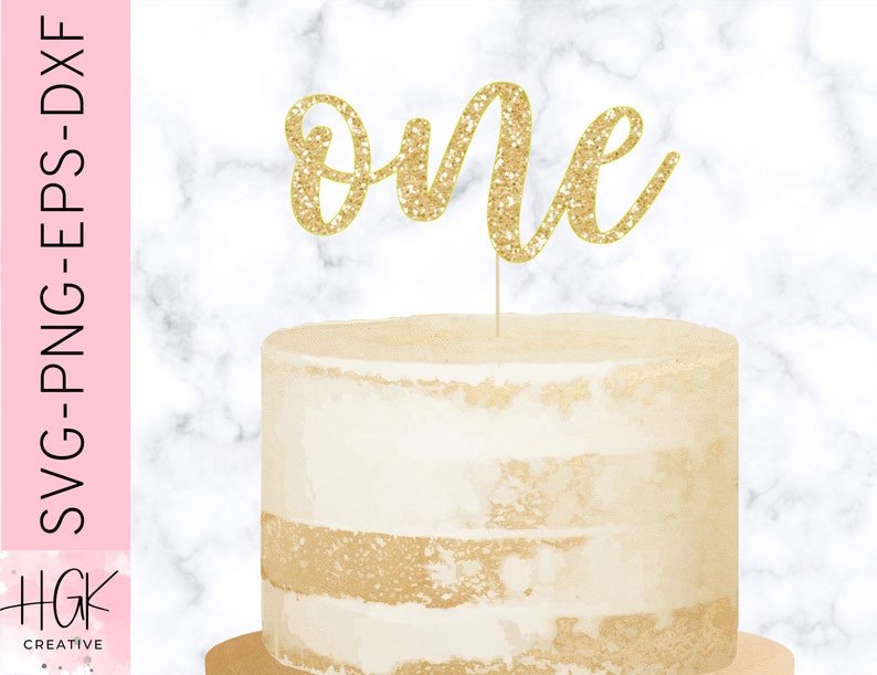 One Cake Topper SVG, First Birthday SVG, Happy Bday Cupcake Topper SVG ...