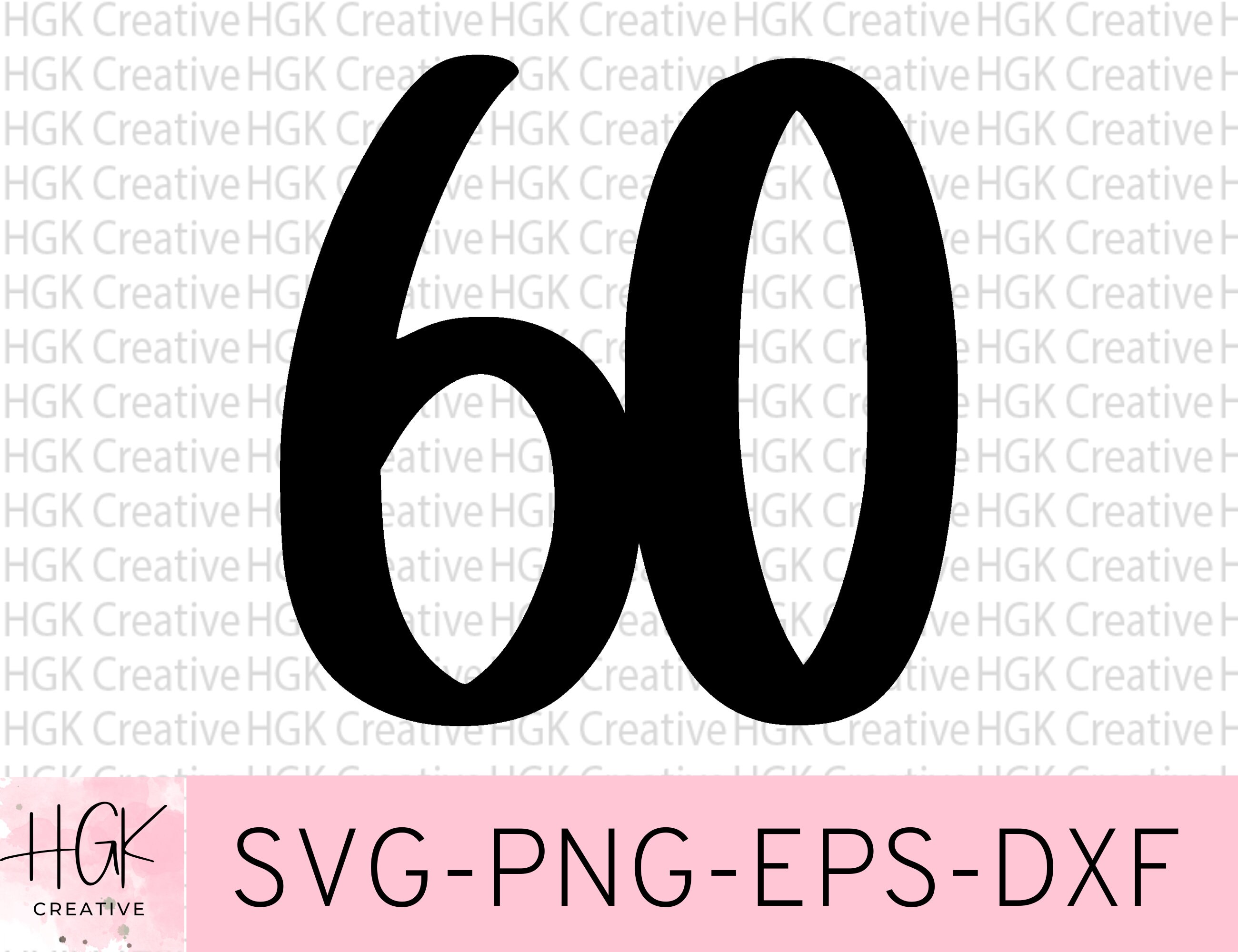 60 Cake Topper SVG, 60th Birthday SVG, 60th Birthday Decorations, Happy ...