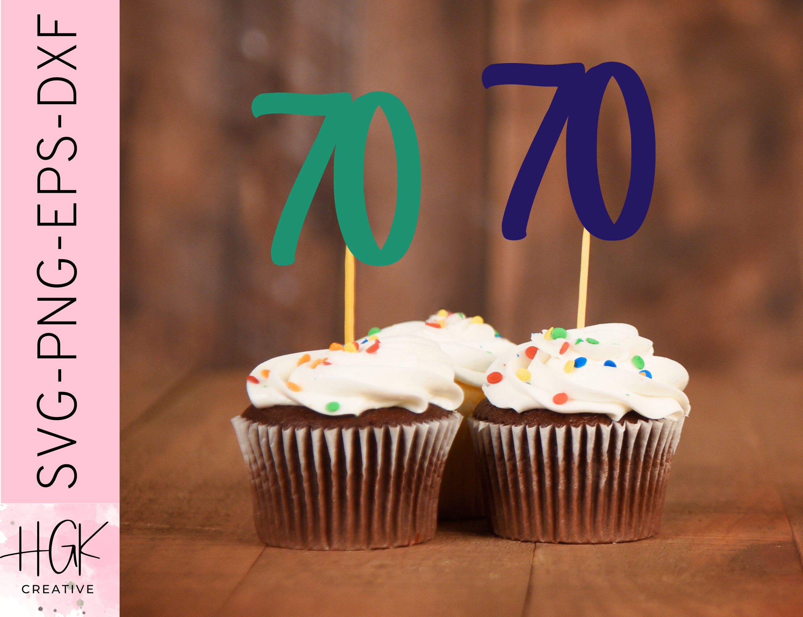 70th Cake Topper SVG, 70th Birthday SVG, Happy birthday cupcake topper ...