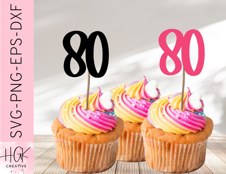 80 Cake Topper SVG, 80th Birthday SVG, 80th Birthday Decorations, Happy ...