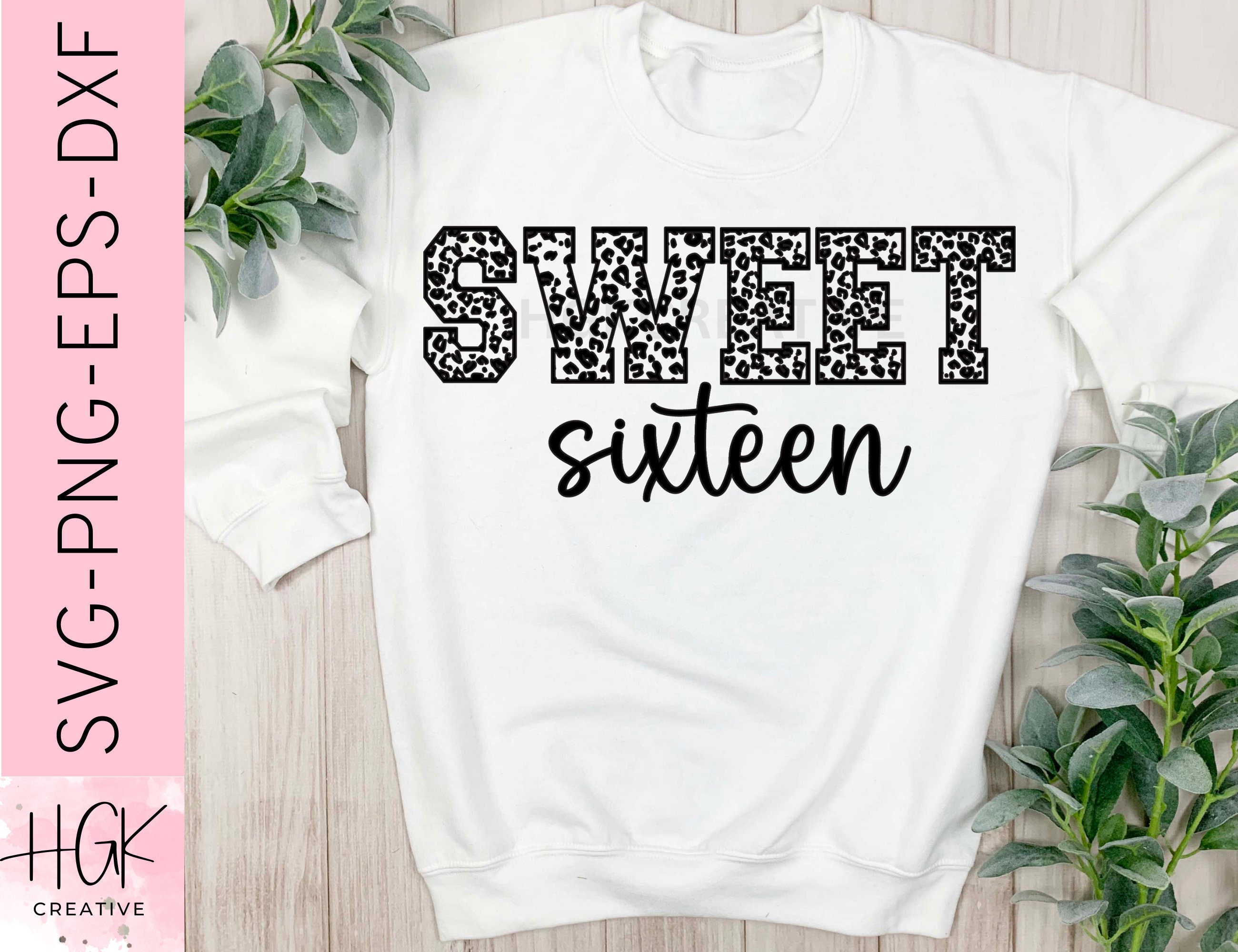 Sweet Sixteen Svg, Sweet 16 Birthday Shirt, Silhouette Cricut Cut File ...