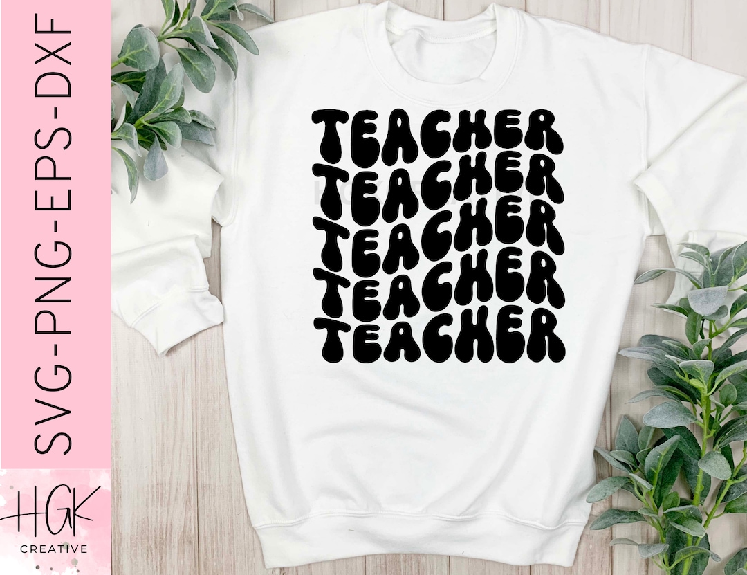 Teacher SVG, School SVG, Teacher Shirt SVG, Back to School Tshirt ...