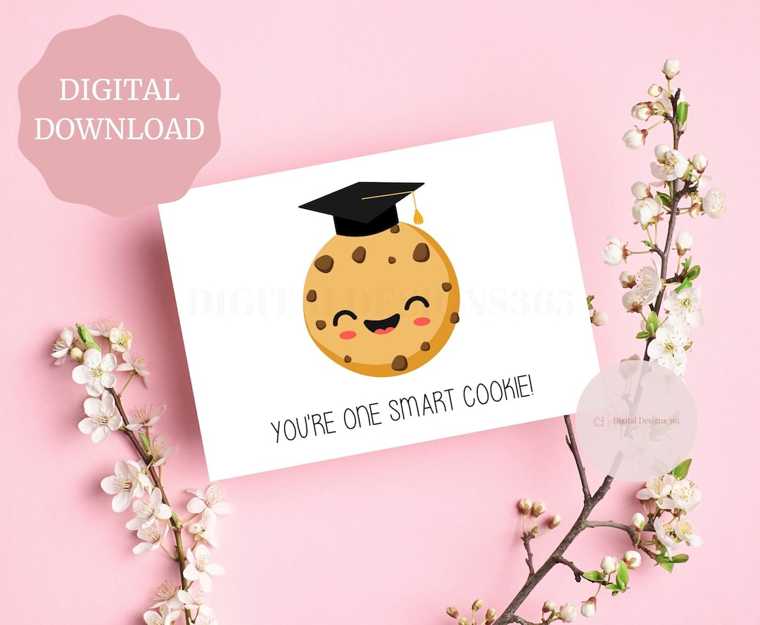 Smart Cookie Card, Digital Downloadable Graduation Card, Printable ...