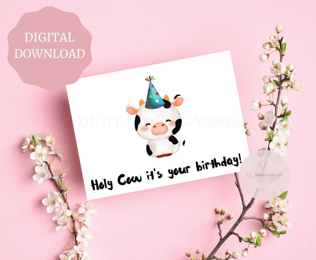 Cow Birthday Card PRINTABLE, Printable Birthday Card, Happy Birthday ...