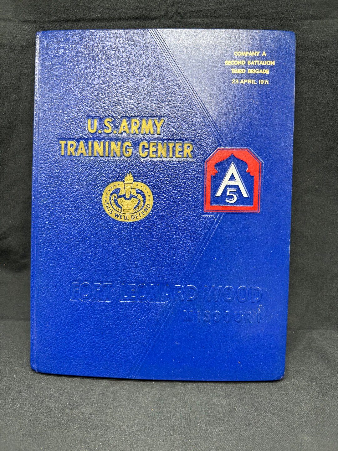 US Army Fort Leonard Wood Yearbook Company A 2nd Battalion 3rd Brigade ...