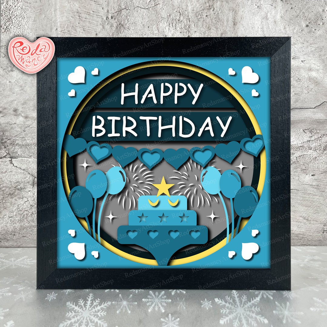 Happy Birthday Shadow Box SVG, Svg for Cricut Projects, 3D Layered SVG ...