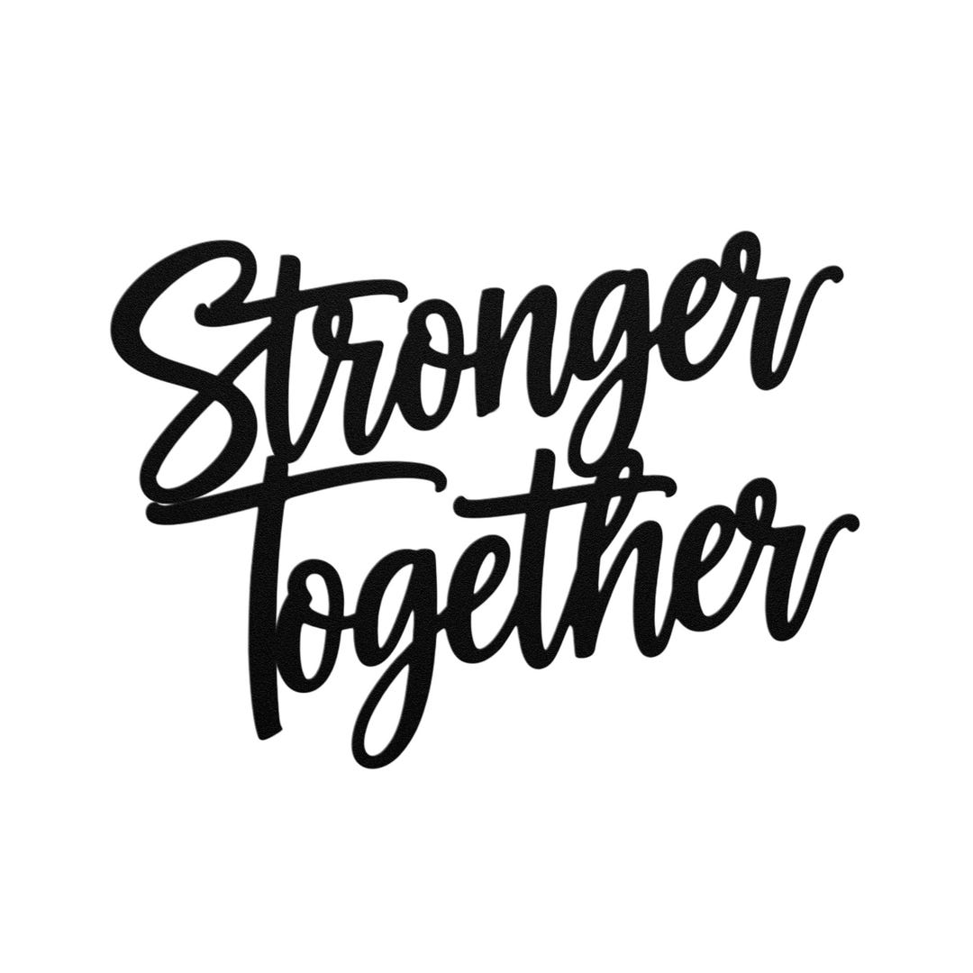 Stronger Together Metal Sign: Inspirational Word Art Decor - Etsy